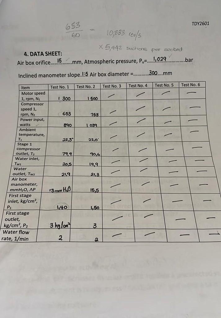 Solved 4. DATA SHEET: 60653=10,883rev/s ×5,442 suctions per | Chegg.com
