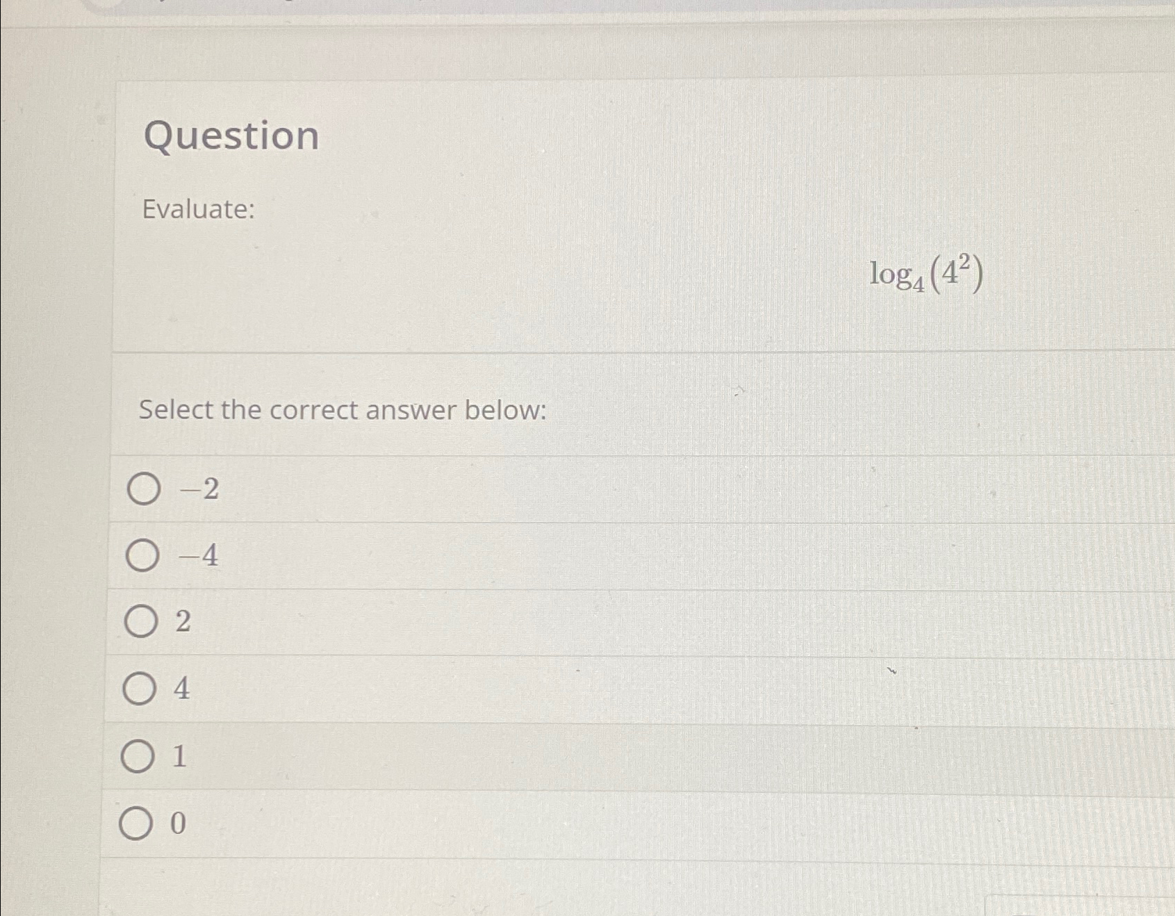 Solved QuestionEvaluate:log4(42)Select the correct answer | Chegg.com