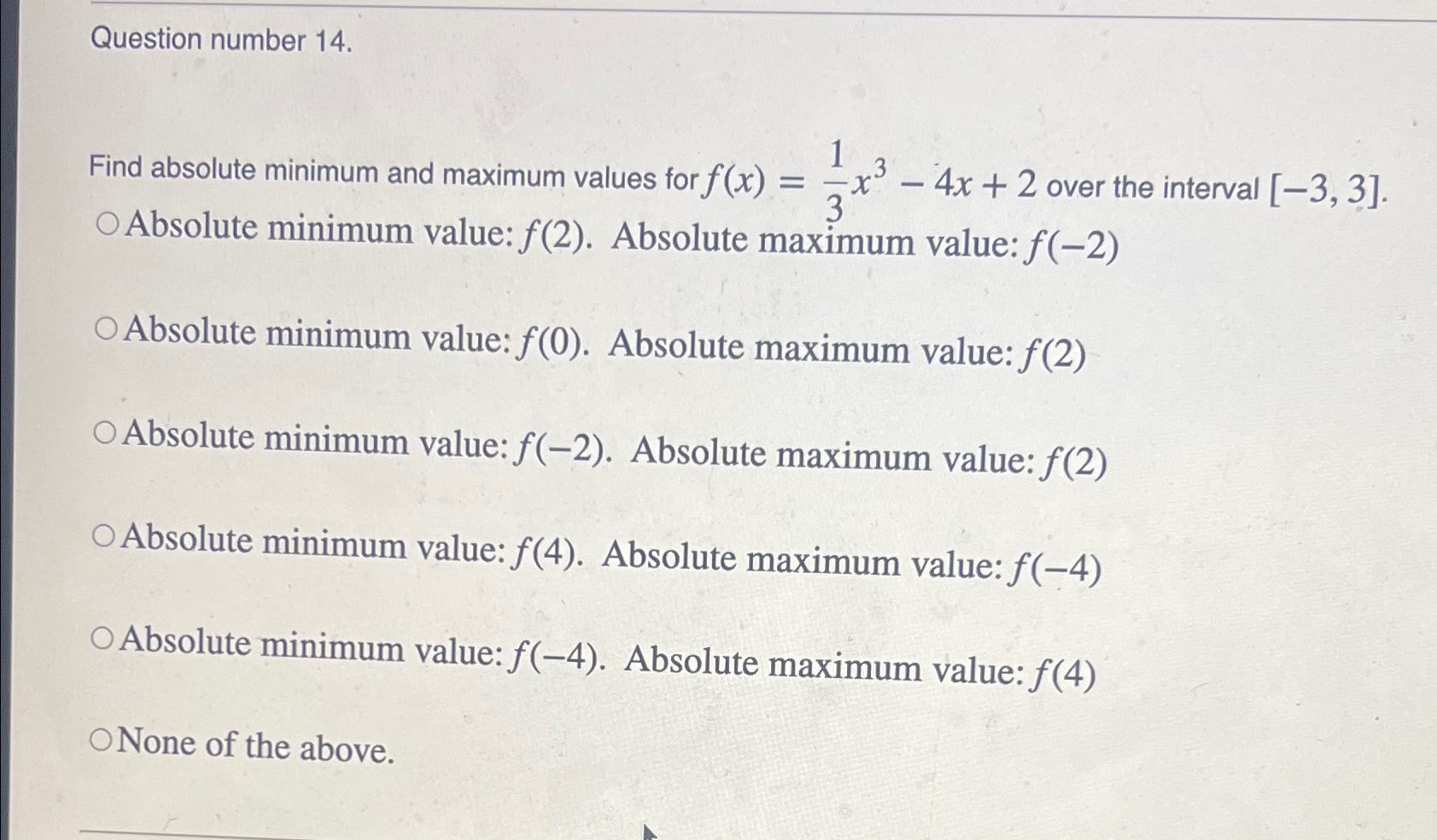 Solved Question number 14.Find absolute minimum and maximum | Chegg.com