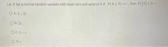 Solved Let X be a normal random variable with mean zero and | Chegg.com