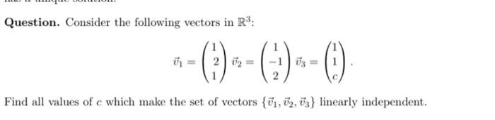 Solved Question. Consider the following vectors in R3 : | Chegg.com