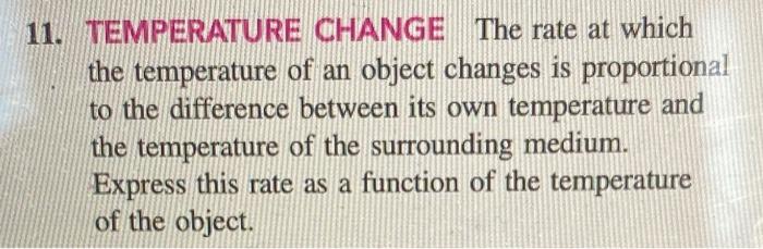 Solved 11. TEMPERATURE CHANGE The rate at which the | Chegg.com