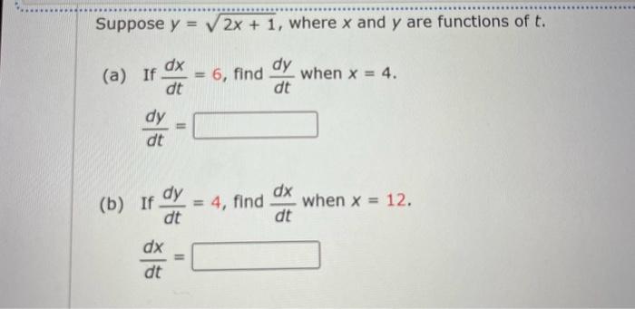 Solved Suppose y=2x+1, where x and y are functions of t. (a) | Chegg.com