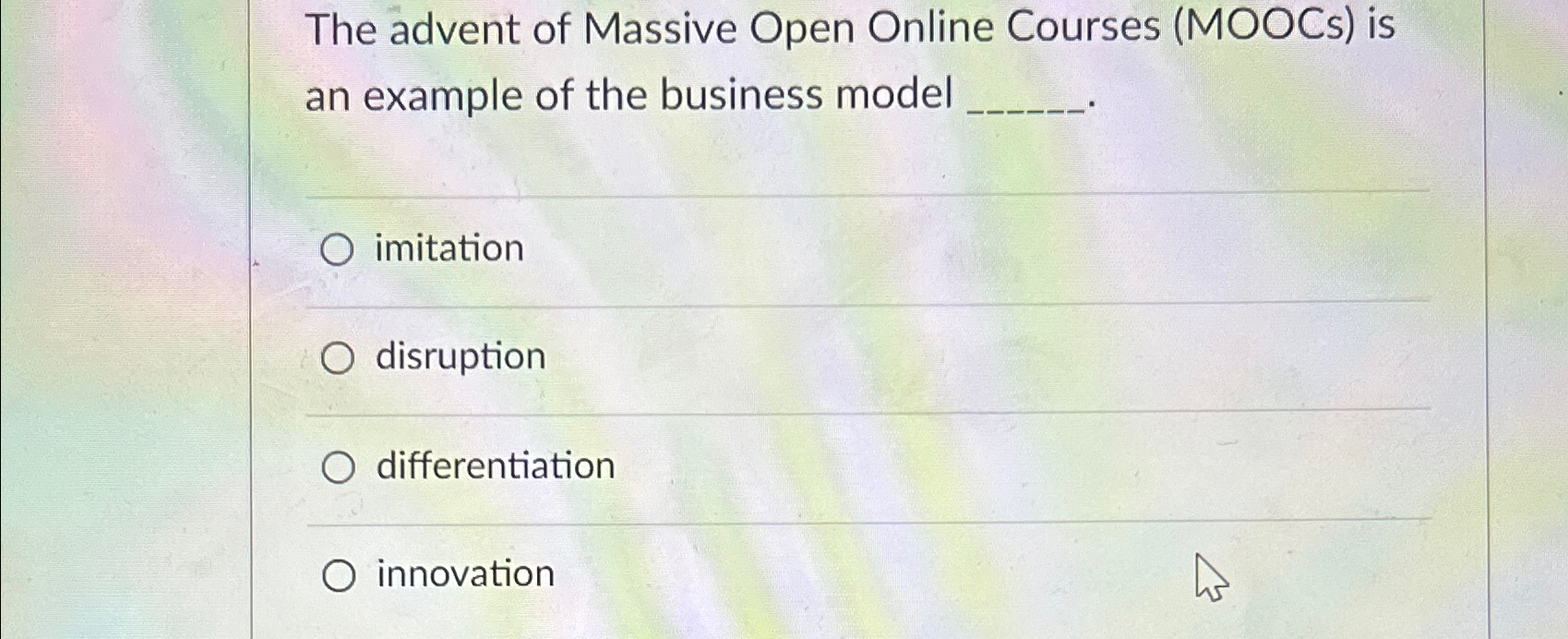 Solved The advent of Massive Open Online Courses (MOOCs) ﻿is | Chegg.com
