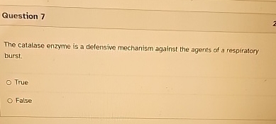 Solved Question 7The catalase enzyme is a defensive | Chegg.com
