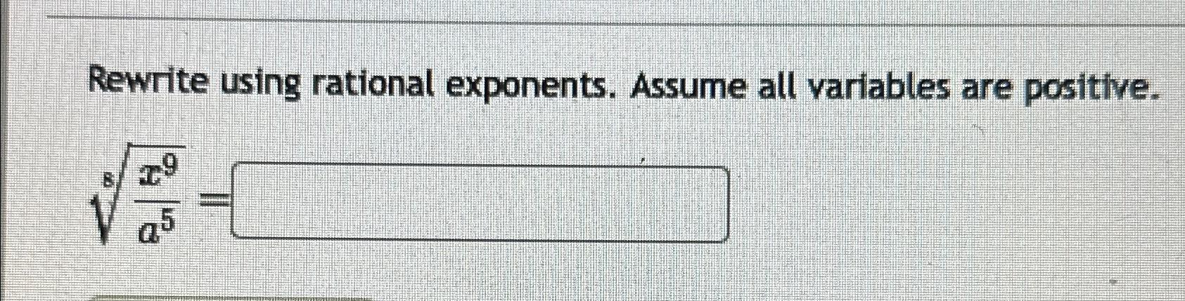 Solved Rewrite using rational exponents. Assume all | Chegg.com