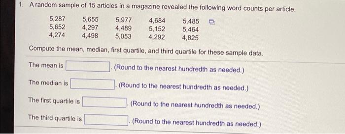 Solved Compute the mean, median, first quartile, and third | Chegg.com