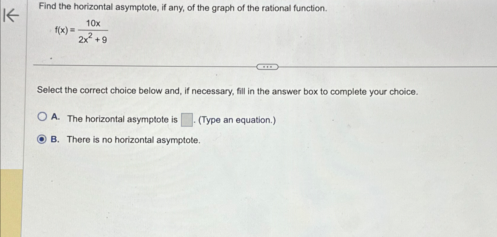 Solved Find the horizontal asymptote, if any, of the graph | Chegg.com