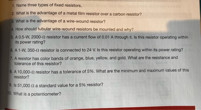 Solved 1. Name three types of fixed resistors. 2. What is | Chegg.com