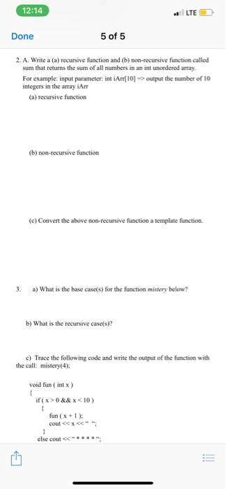 Solved 12:14 LTE Done 5 of 5 2. A. Write a (a) recursive | Chegg.com