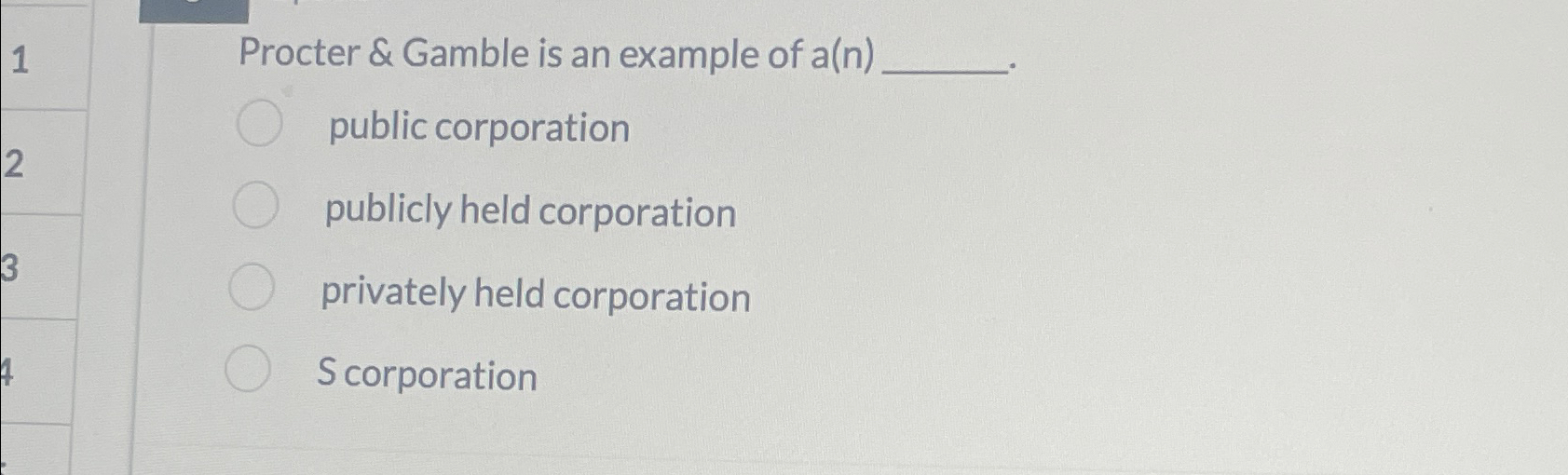 Solved Procter & Gamble is an example of a(n)public | Chegg.com