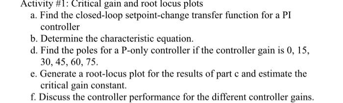 Solved Activity #1: Critical gain and root locus plots a. | Chegg.com