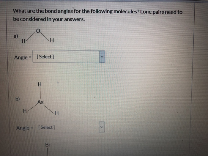 Solved What are the bond angles for the following molecules? | Chegg.com