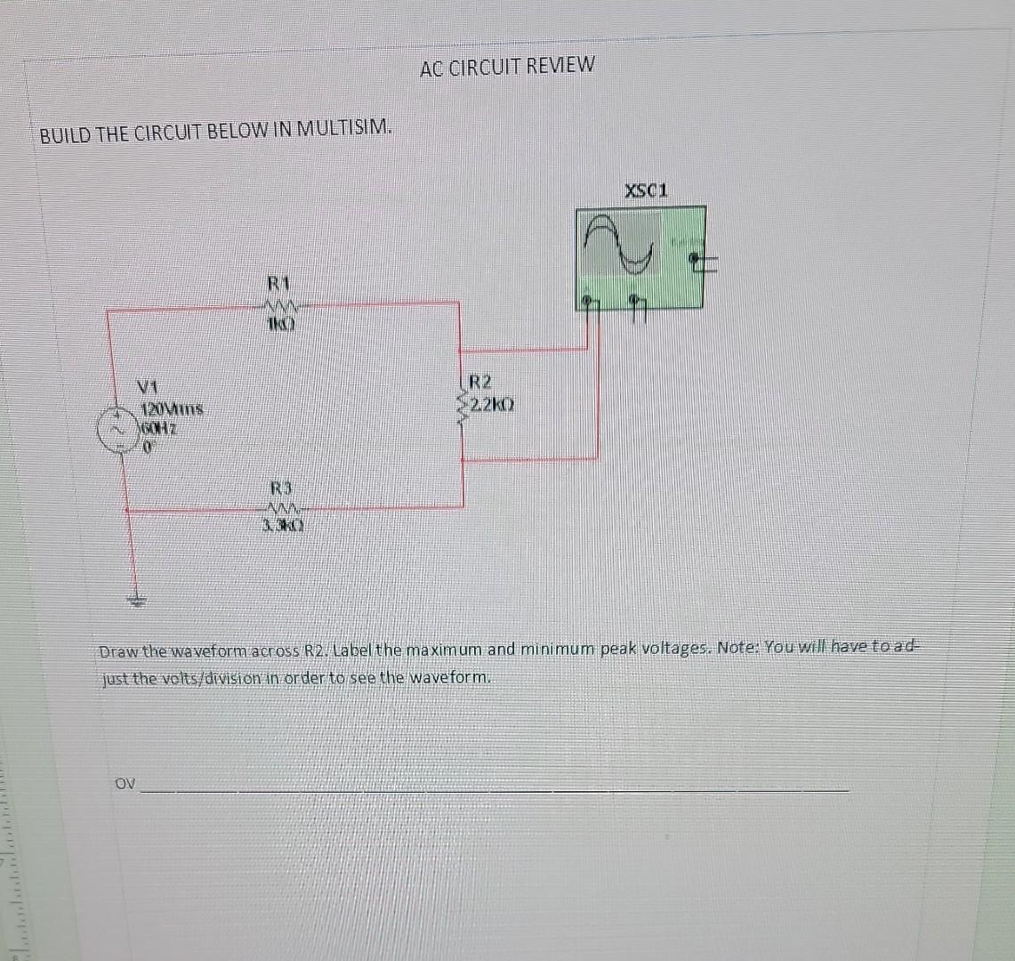 Solved AC CIRCUIT REVEW BUILD THE CIRCUIT BELOW IN MULTISIM. | Chegg.com