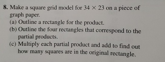 Solved 8. Make a square grid model for 34 X 23 on a piece of | Chegg.com