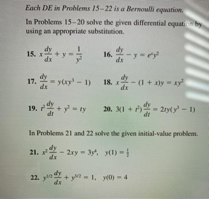 Solved Each DE in Problems 15-22 is a Bernoulli equation. In | Chegg.com