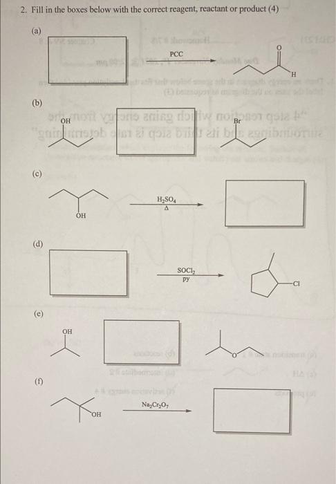 Solved 2. Fill in the boxes below with the correct reagent, | Chegg.com