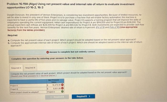 Solved Problem 16-19A (Algo) Using net present value and | Chegg.com
