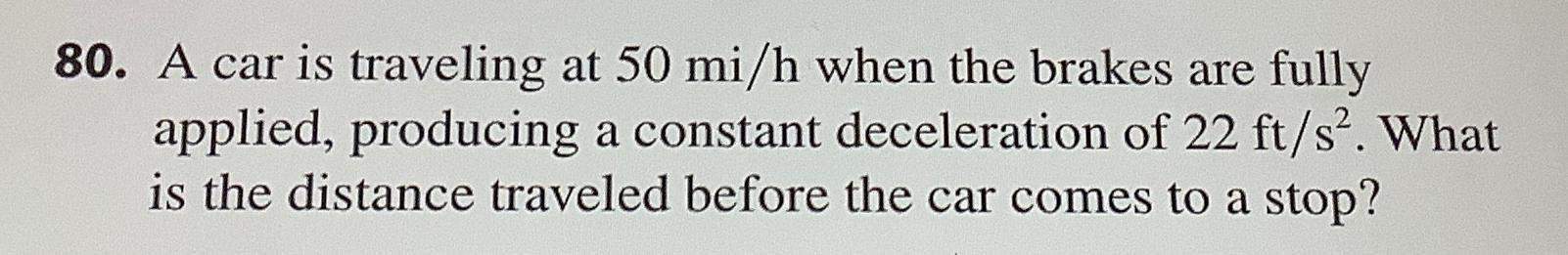 Solved A car is traveling at 50mih ﻿when the brakes are | Chegg.com