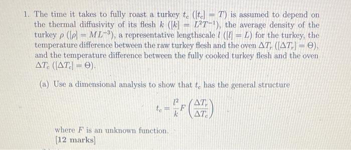 Solved The time it takes to fully roast a turkey tc([tc]=T) | Chegg.com