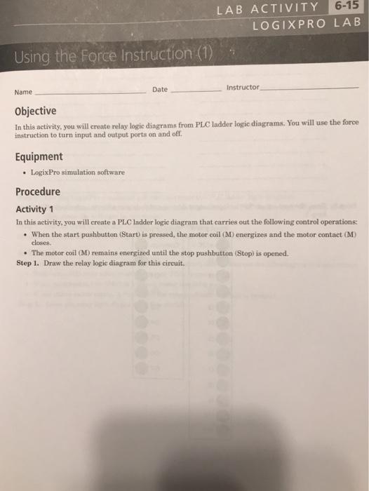 Solved LAB ACTIVITY 6-15 LOGIXPRO LAB Using the Force | Chegg.com