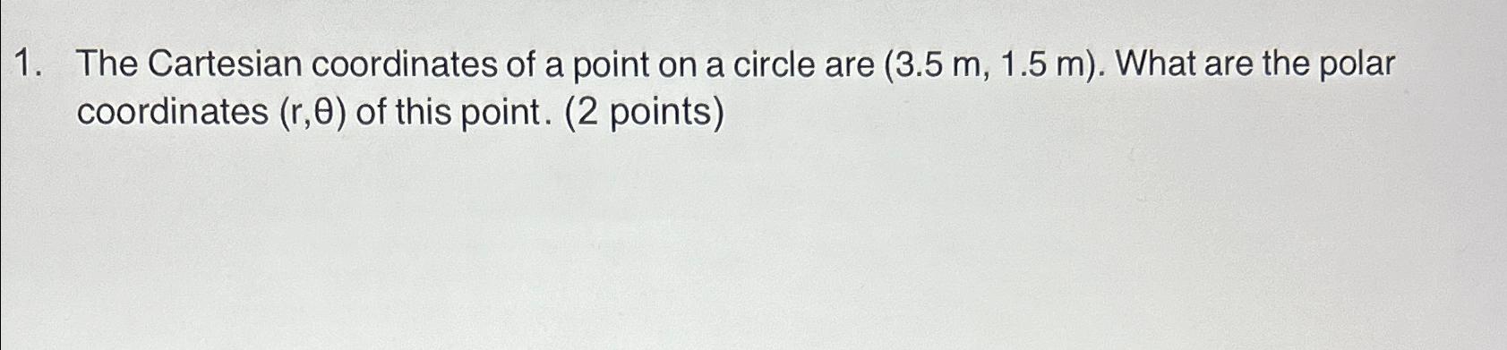 Solved The Cartesian coordinates of a point on a circle are | Chegg.com