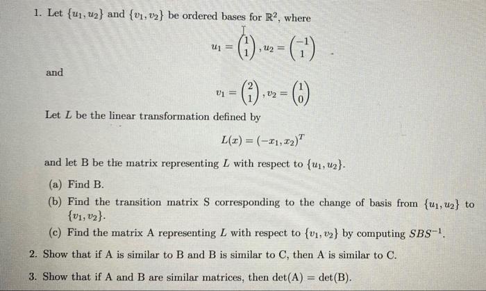 Solved 1. Let {uj, u2} and {V1, V2} be ordered bases for R2, | Chegg.com
