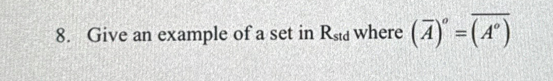 Solved Give an example of a set in Rstd ﻿where | Chegg.com
