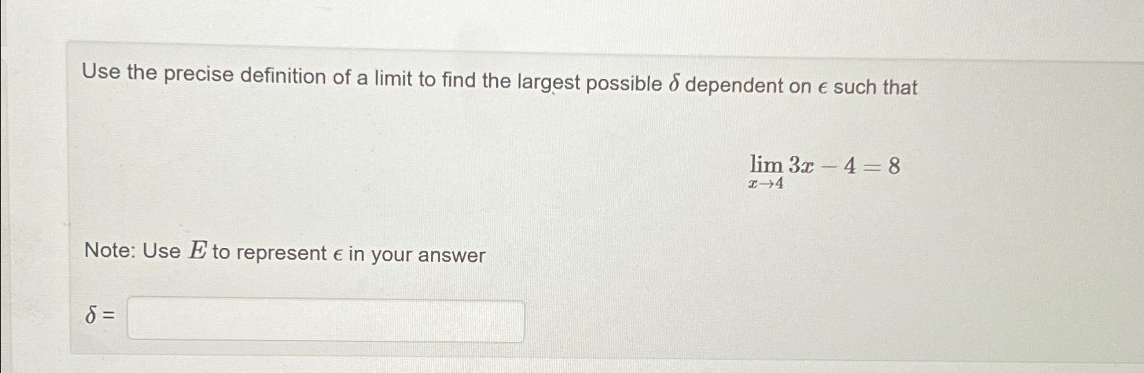 Solved Use the precise definition of a limit to find the | Chegg.com