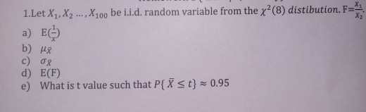 Solved X2 1.Let X1, X2 ..., X100 be i.i.d. random variable | Chegg.com