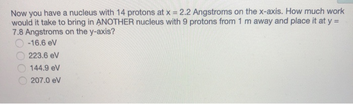 Solved Now you have a nucleus with 14 protons at x = 2.2 | Chegg.com