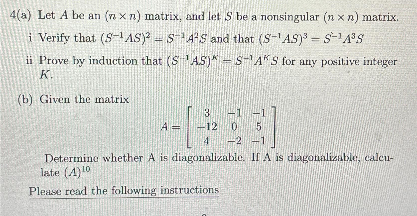 Solved 4(a) Let A be an (n\\\\times n) matrix, and let S be | Chegg.com