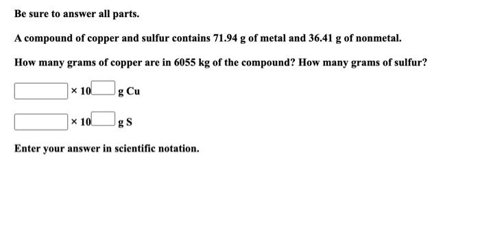 Solved Be sure to answer all parts. A compound of copper and | Chegg.com