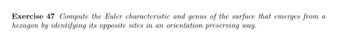 Solved Exercise 47 Compute the Euler characteristic and | Chegg.com