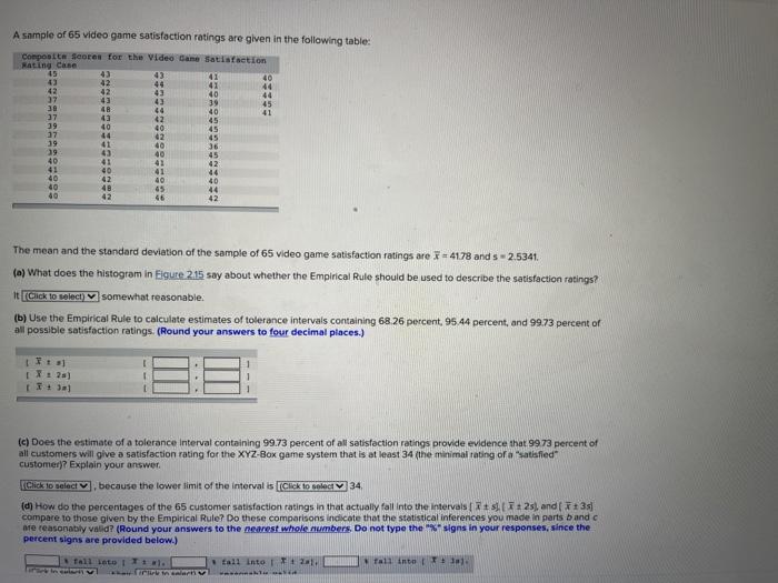 Solved A sample of 65 video game satisfaction ratings are | Chegg.com