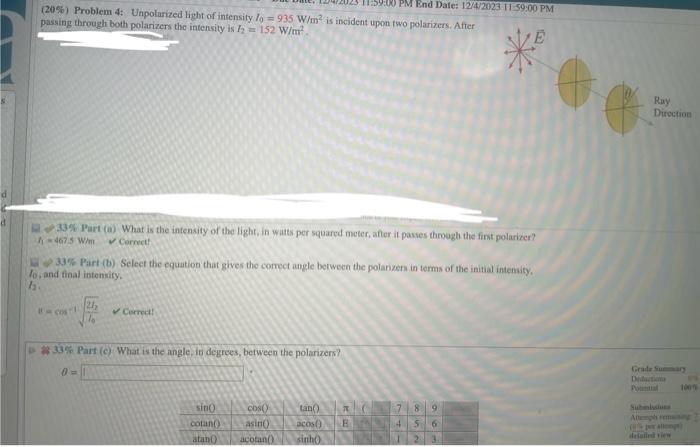 Solved (20\%) Problem 4: Unpolurized light of intensity | Chegg.com Solved (20\%) Problem 4: Unpolurized light of intensity | Chegg.com