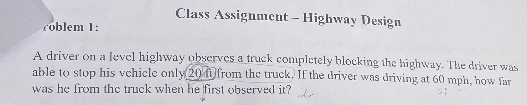 Solved coblem 1:Class Assignment - ﻿Highway DesignA driver | Chegg.com