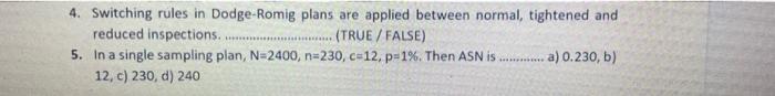 Solved 4. Switching rules in Dodge-Romig plans are applied | Chegg.com
