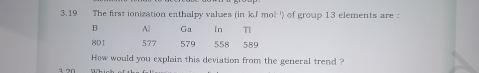 Solved 3.19 ﻿The first ionization enthalpy values (in | Chegg.com