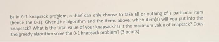 Solved Consider the knapsack problem. A thief enters a store | Chegg.com