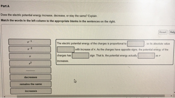 Solved Part A Does the electric potential energy increase, | Chegg.com