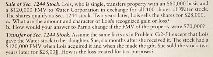 Solved Sale of Sec. 1244 Stock. Lois, who is single, | Chegg.com