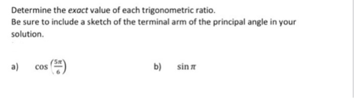 Solved Determine the exact value of each trigonometric | Chegg.com