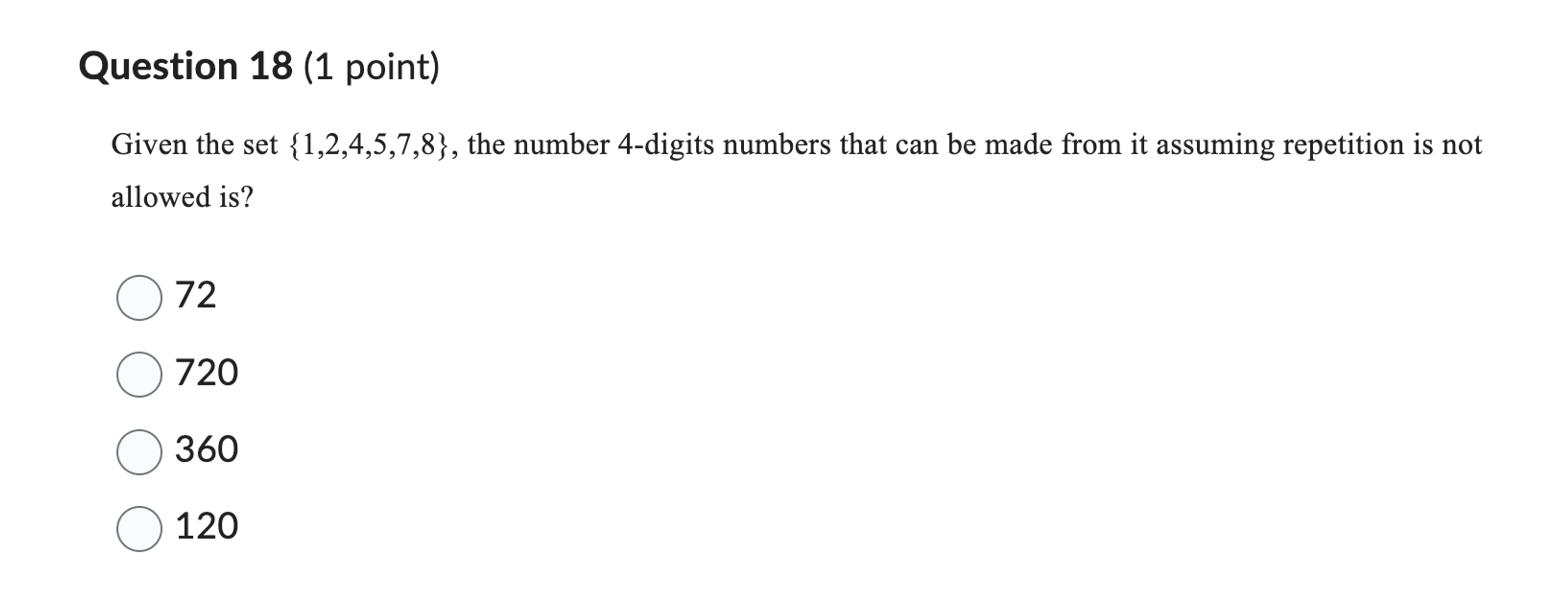 Solved Question 18 (1 ﻿point)Given the set {1,2,4,5,7,8}, | Chegg.com