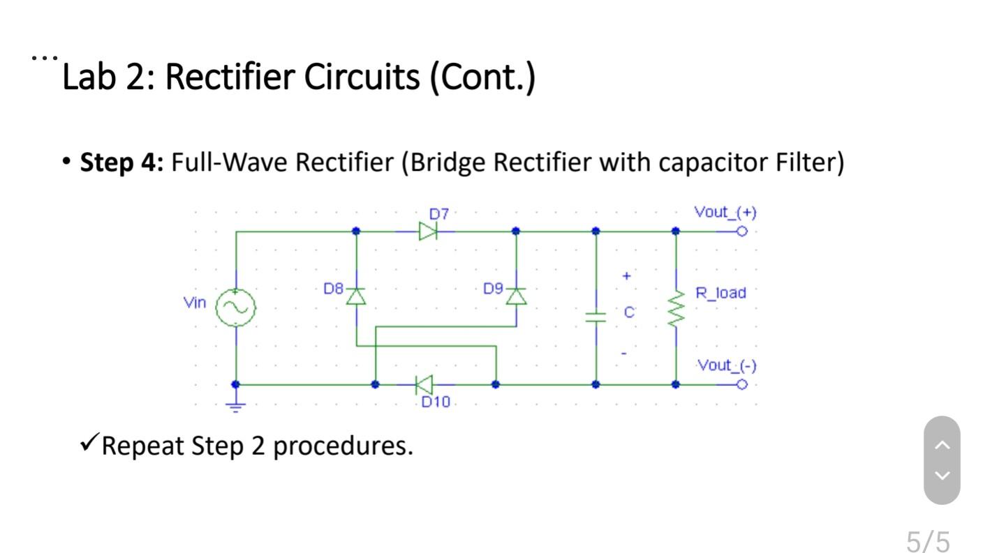 Solved - Step 4: Full-Wave Rectifier (Bridge Rectifier with | Chegg.com