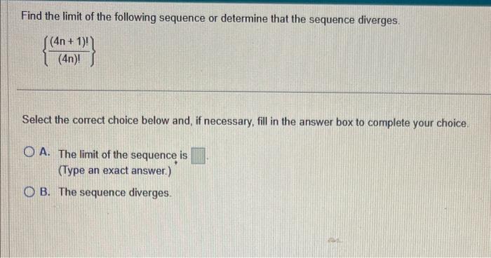 Solved Find the limit of the following sequence or determine | Chegg.com