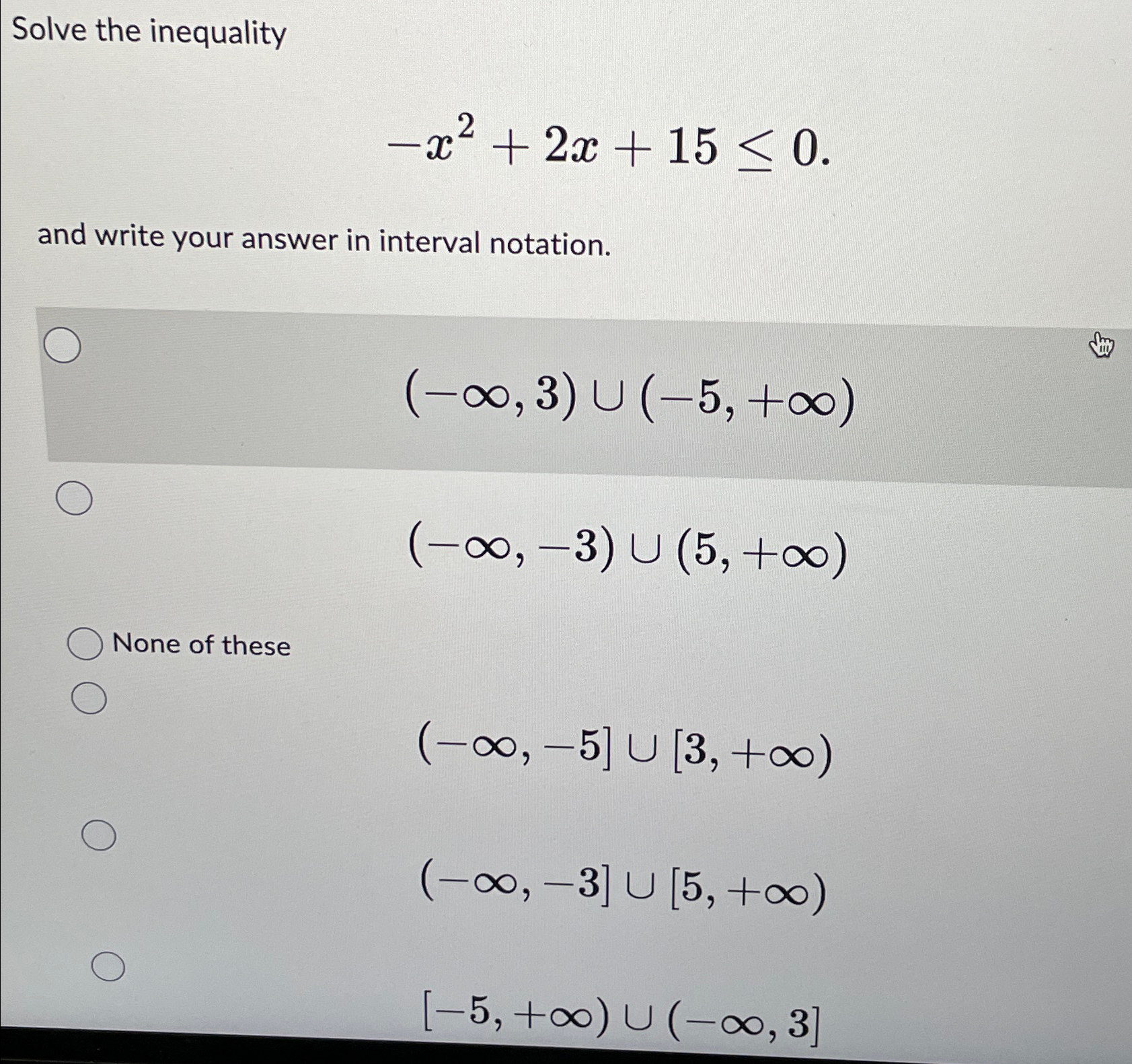 Solved Solve the inequality-x2+2x+15≤0.and write your answer | Chegg.com