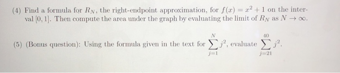 Solved (4) Find a formula for RN, the right-endpoint | Chegg.com