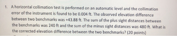 Solved 1. A horizontal collimation test is performed on an | Chegg.com Solved 1. A horizontal collimation test is performed on an | Chegg.com