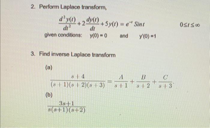 Solved 2. Perform Laplace transform, | Chegg.com